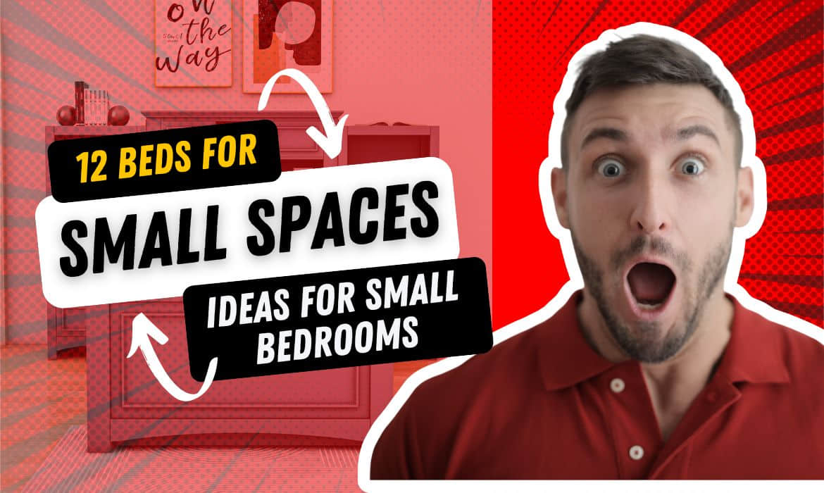 12 Beds for Small Spaces: Ideas for Small Bedrooms – CozyBeds