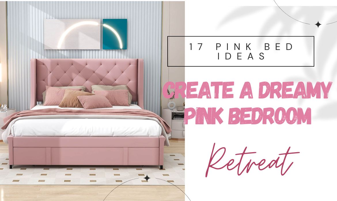 17 Pink Bed Ideas to Create a Dreamy Pink Bedroom Retreat – CozyBeds