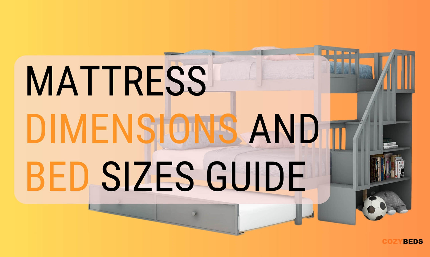 Mattress Dimensions and Bed Sizes Guide – CozyBeds
